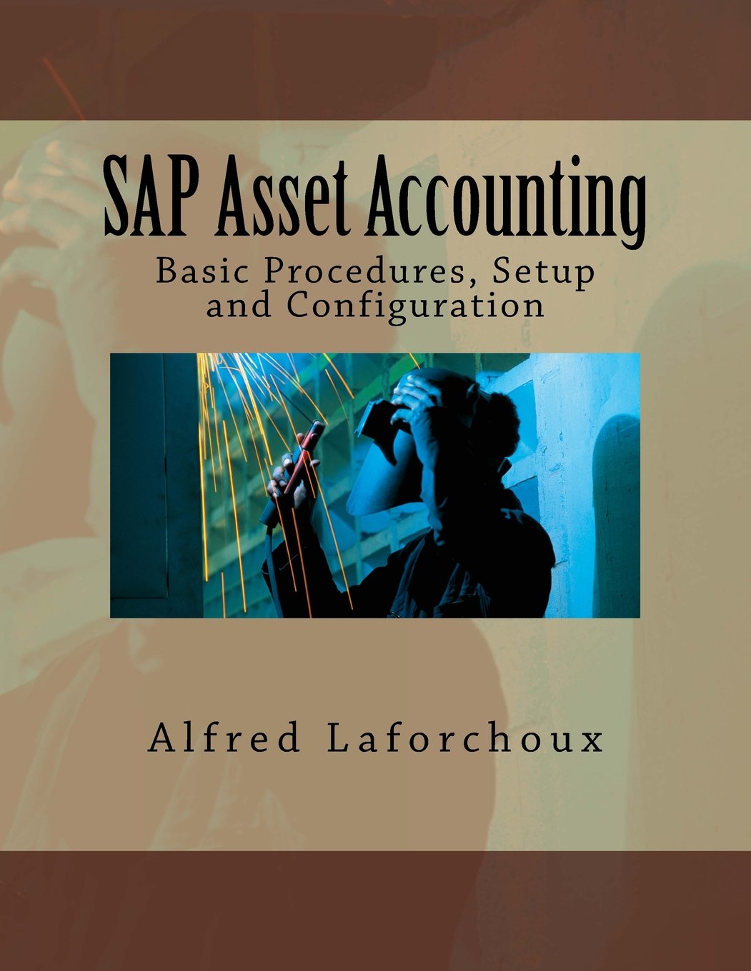 Buy Sap Asset Accounting: Basic Procedures, Setup and Configuration ...