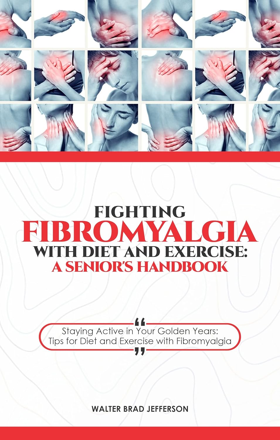 Amazon.com: FIGHTING FIBROMYALGIA WITH DIET AND EXERCISE: A SENIOR'S ...