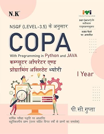 NK - Computer Operator and Programming Assistant [COPA] Theory - I Year with Programming in ...