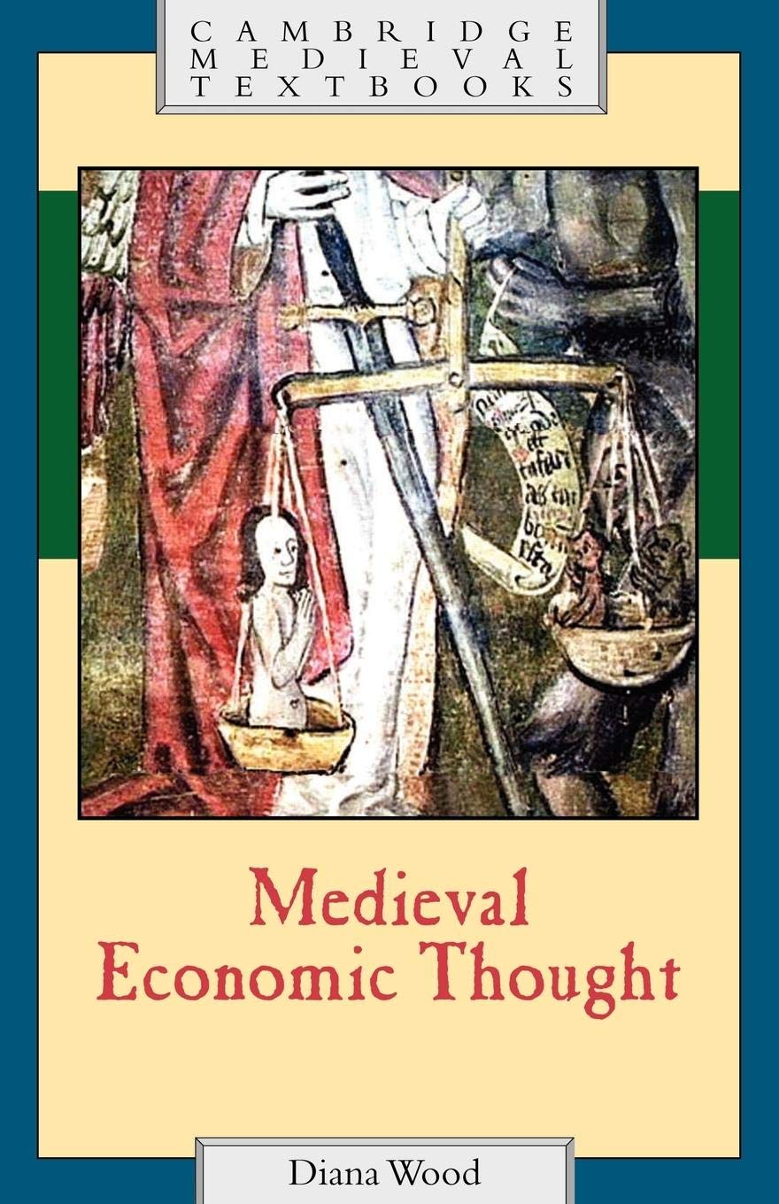 Amazon.com: Medieval Economic Thought (Cambridge Medieval Textbooks ...