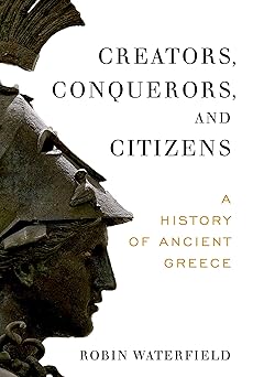 Amazon.com: Creators, Conquerors, and Citizens: A History of Ancient ...