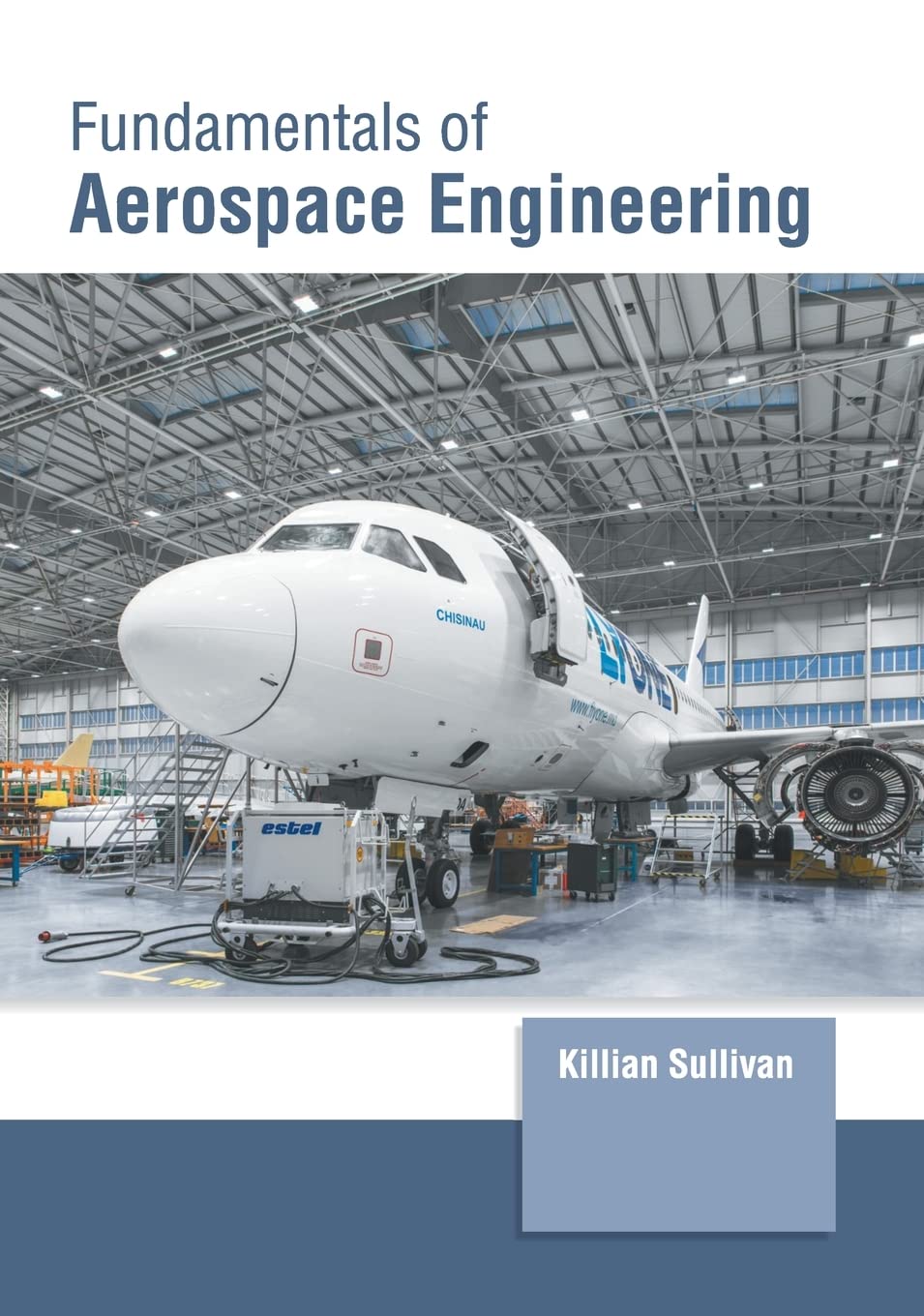 Fundamentals of Aerospace Engineering: Sullivan, Killian: 9781647261245 ...