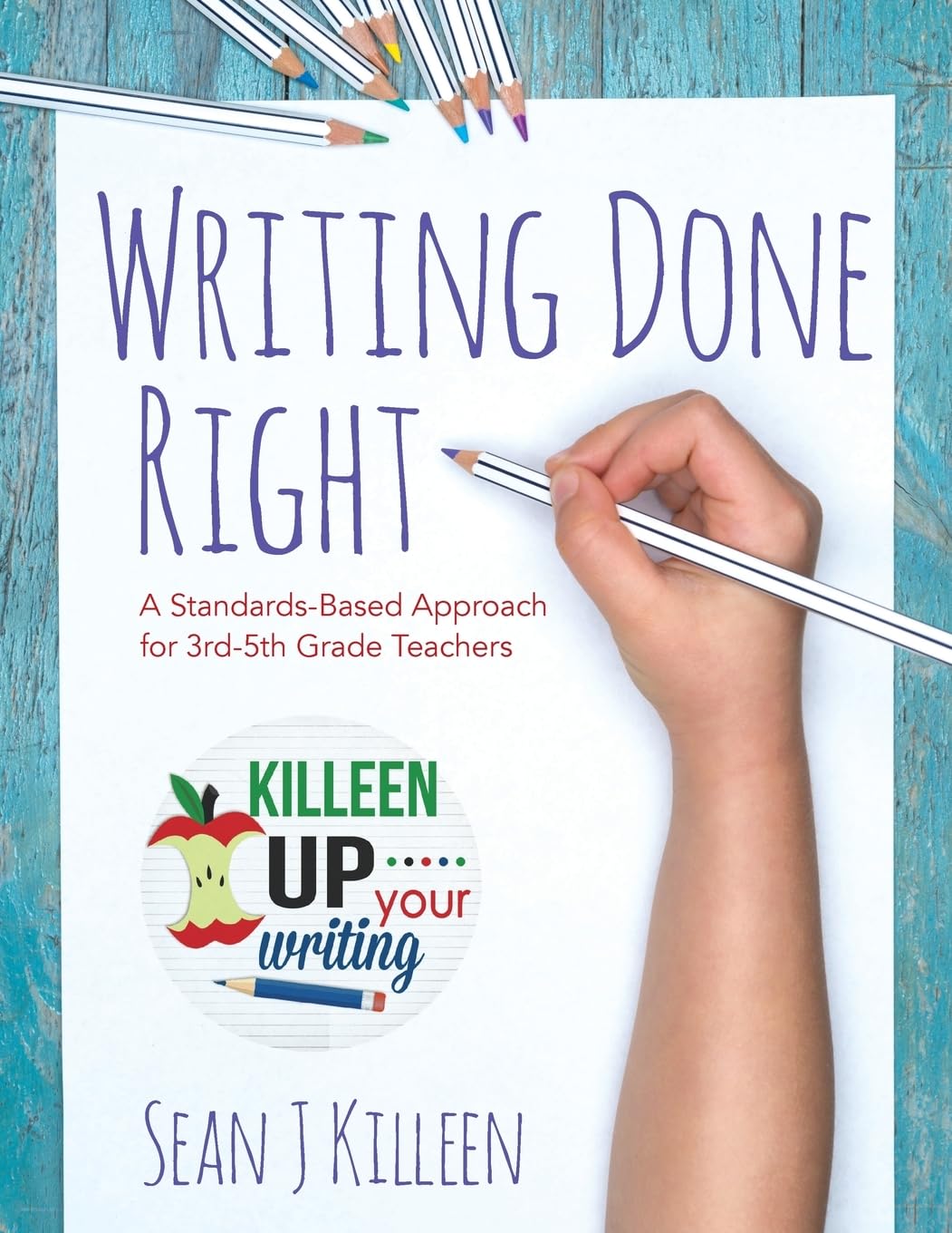 Amazon.com: Writing Done Right: A Standards-Based Approach for 3rd-5th ...