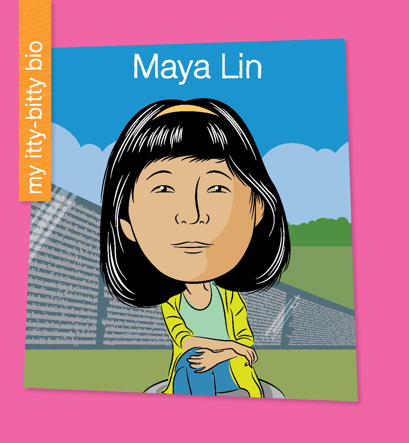 Maya Lin (My Early Library: My Itty-Bitty Bio): Spiller, Sara, Bane ...