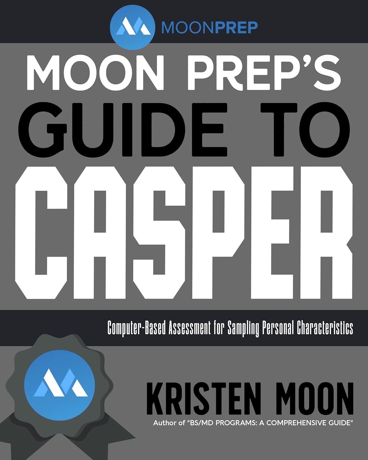 Amazon.com: Moon Prep’s Guide to Casper: Computer-Based Assessment for Sampling Personal ...