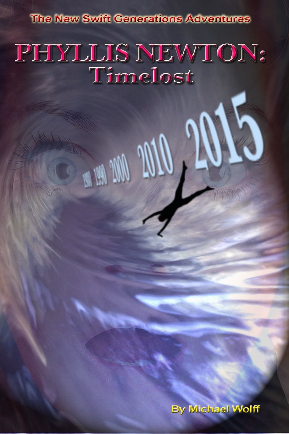 Amazon.com: PHYLLIS NEWTON: Timelost (A Swift Generations Novel Book 3 ...