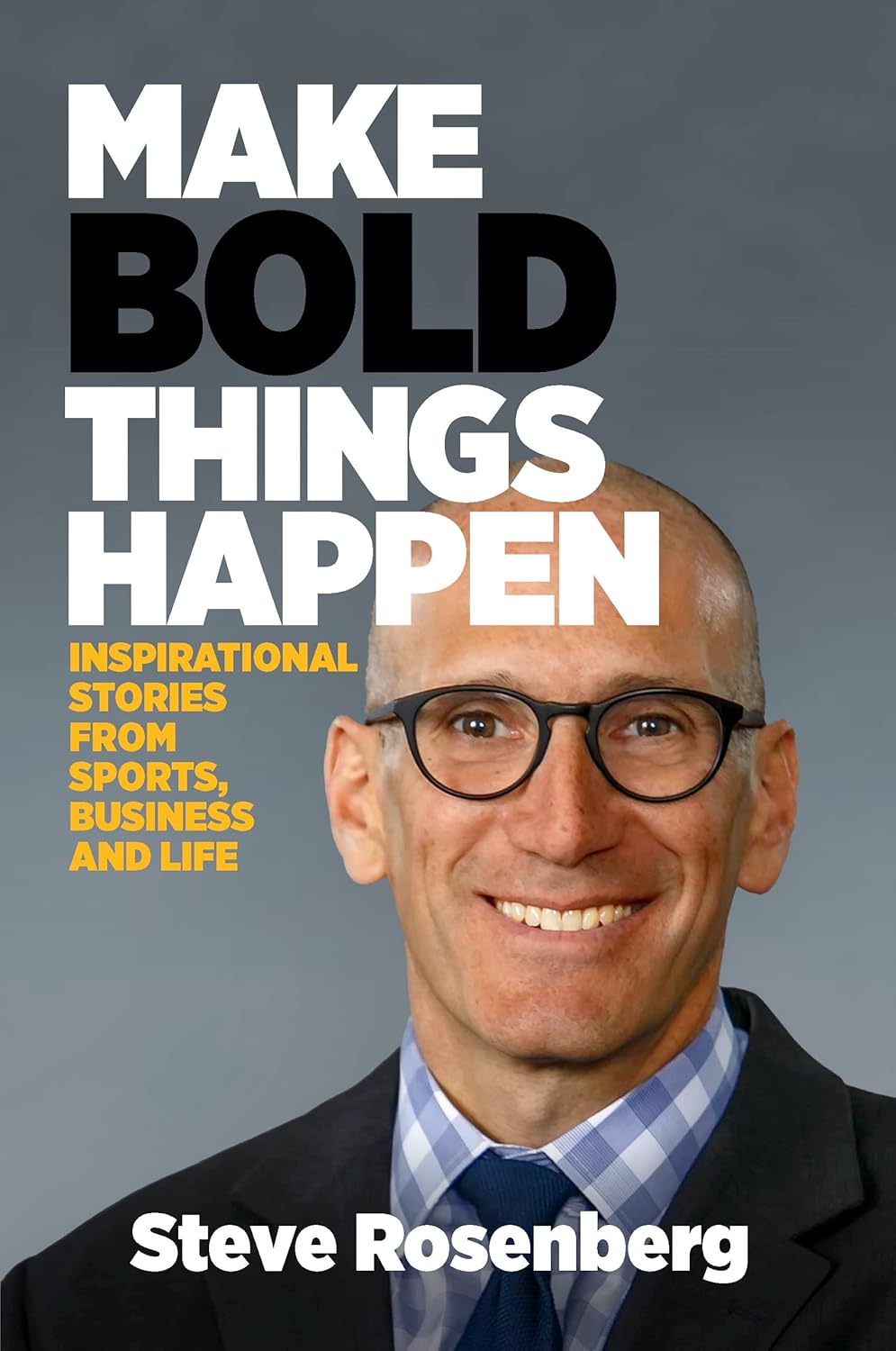 Amazon.com: Make Bold Things Happen: Inspirational Stories From Sports ...