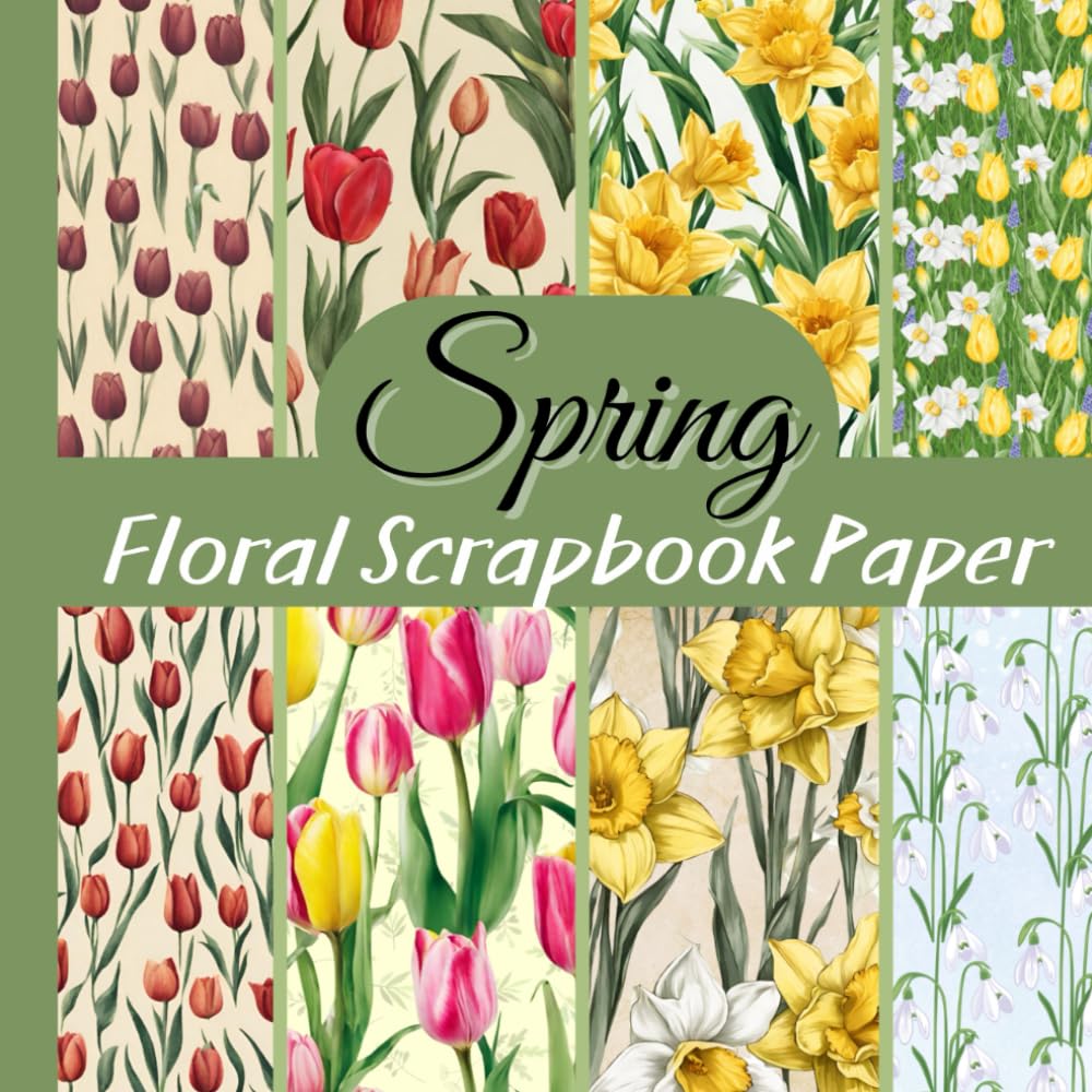 Spring Floral Scrapbook Paper: Double-Sided Sheets Patterned with ...