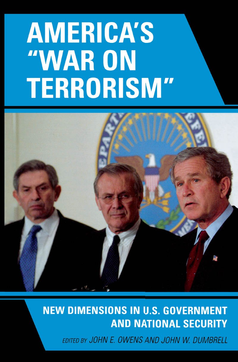 America's 'War on Terrorism': New Dimensions in U.S. Government and ...