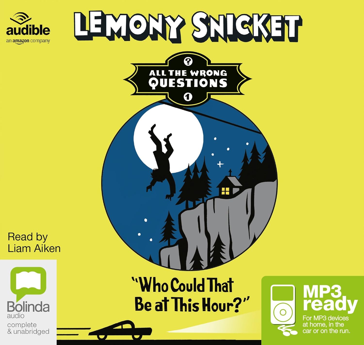 Who Could That Be At This Hour?: 1 (All the Wrong Questions): Snicket ...