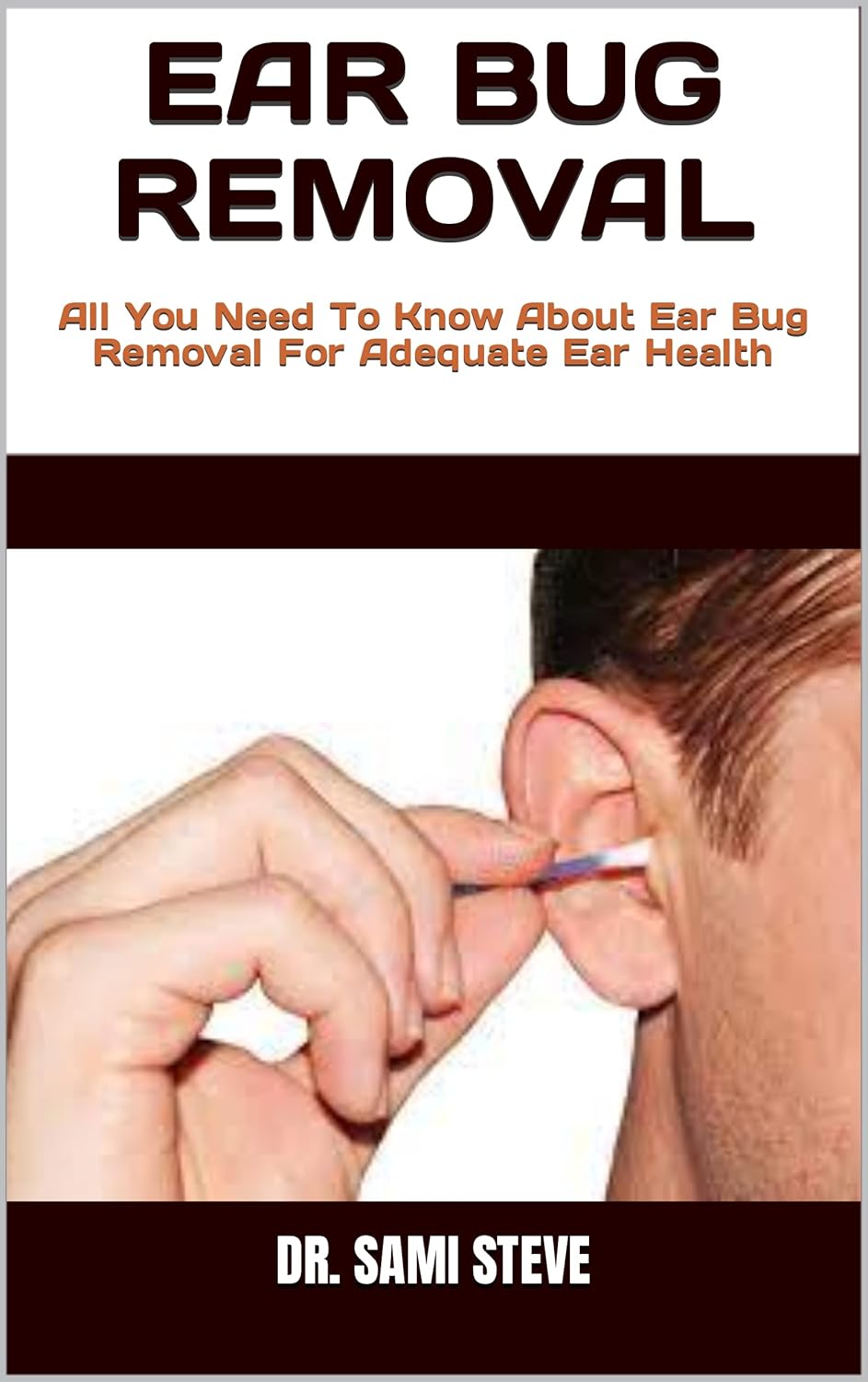 EAR BUG REMOVAL : All You Need To Know About Ear Bug Removal For ...