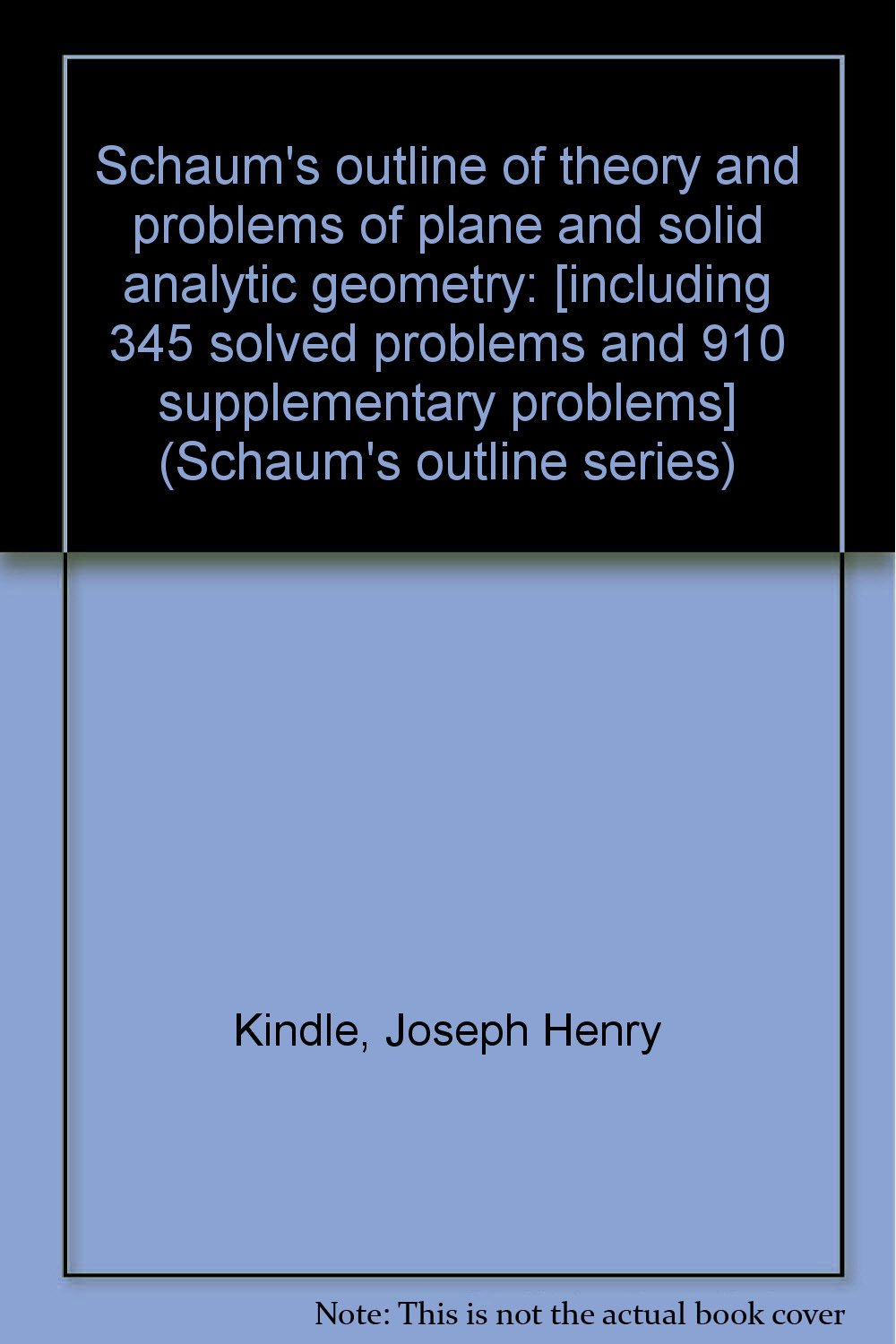 Schaum's outline of theory and problems of plane and solid analytic ...