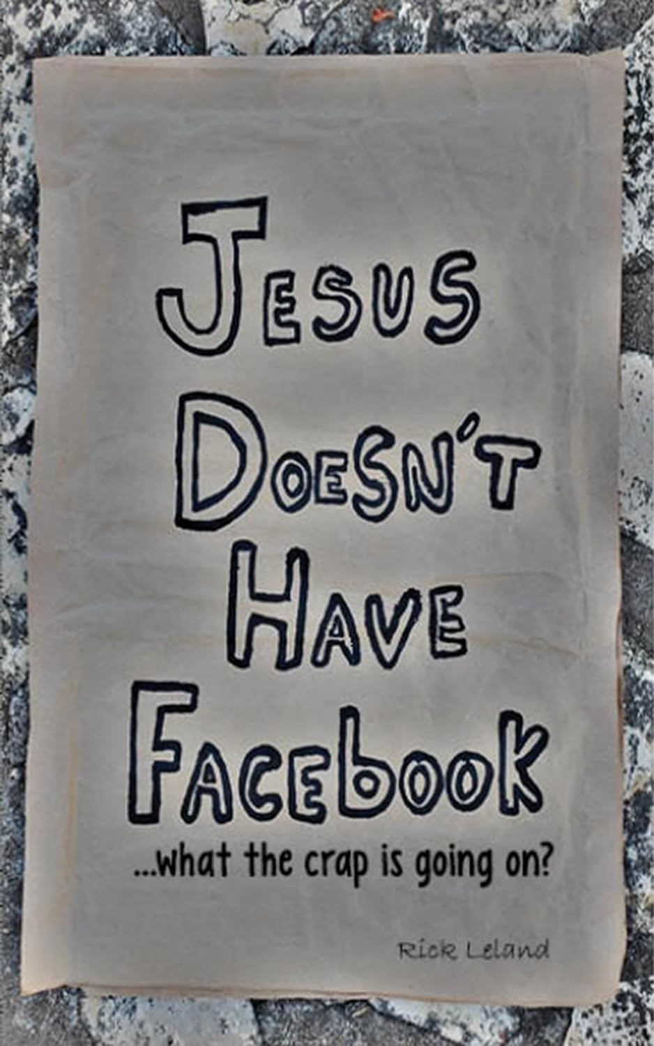 Amazon.com: Jesus Doesn't Have Facebook: what the crap is going on ...