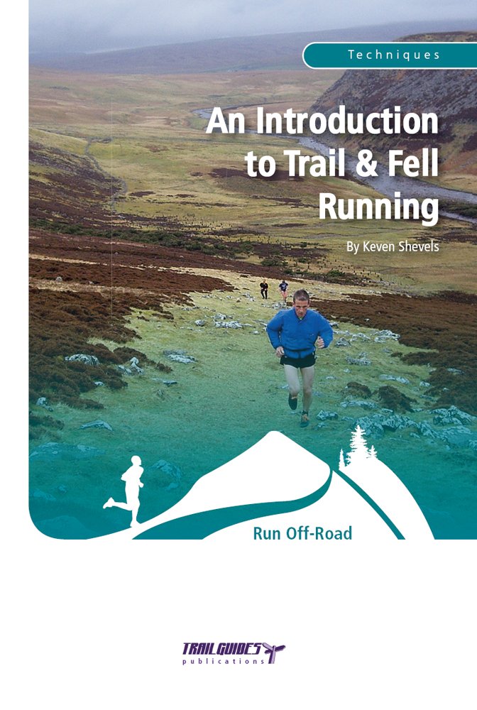 An Introduction to Trail & Fell Running (English Edition) eBook ...
