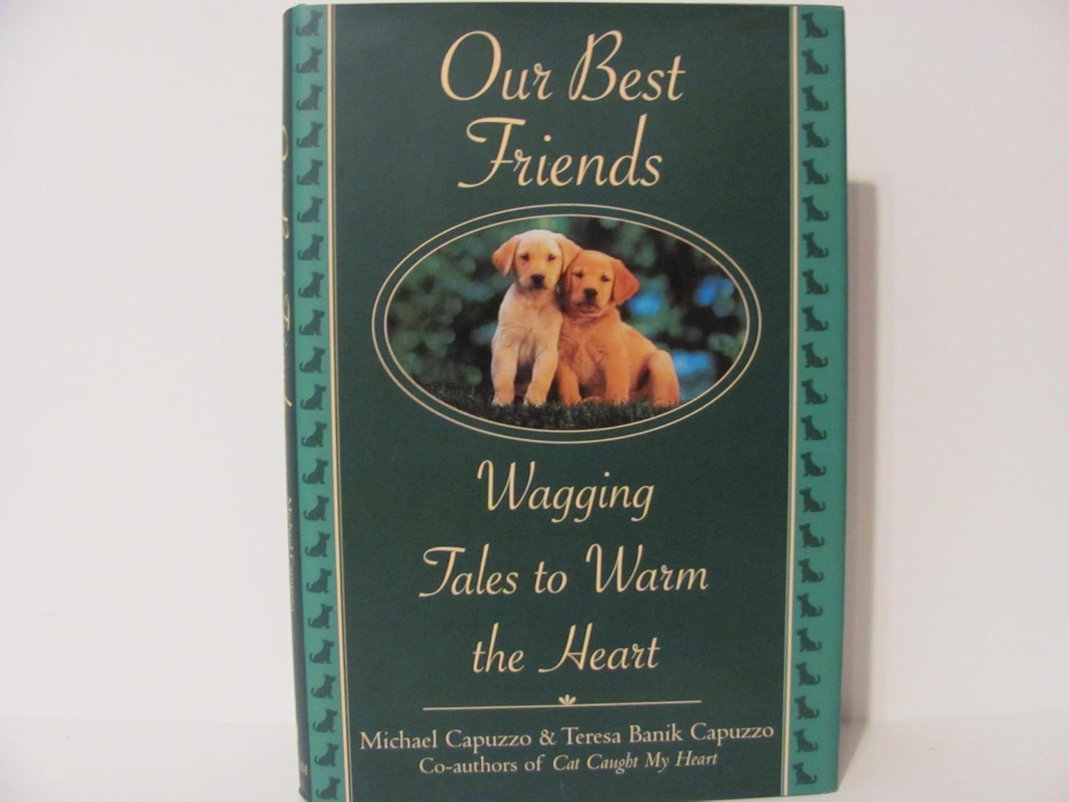 Our Best Friends: Wagging Tales to Warm the Heart: Capuzzo, Michael: 9780553106374: Amazon.com ...