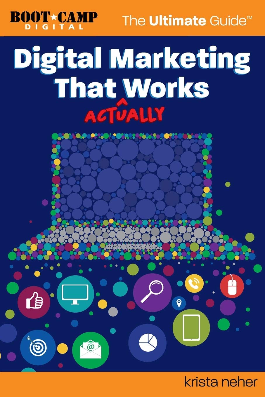 Amazon.com: Digital Marketing That Actually Works the Ultimate Guide ...