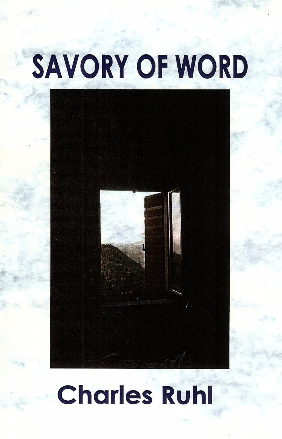 Savory of Word: Charles Ruhl: Amazon.com: Books