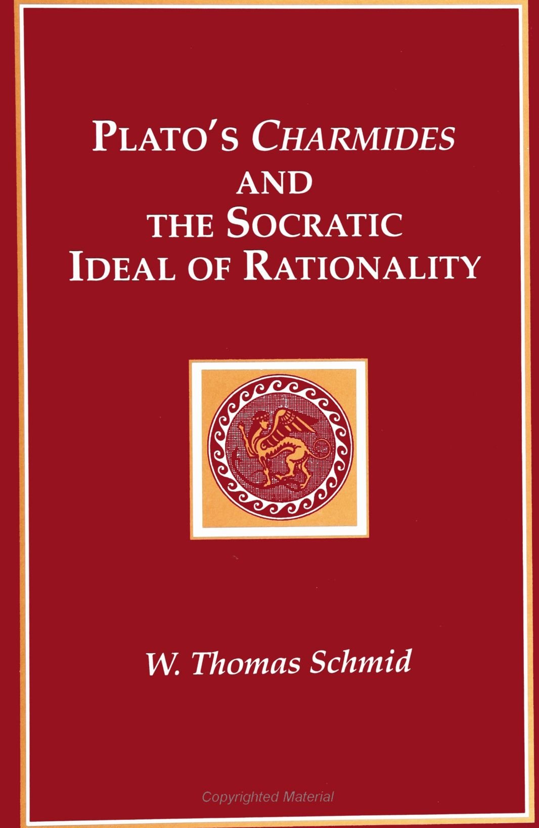 Plato's Charmides and the Socratic Ideal of Rationality (SUNY Series in ...