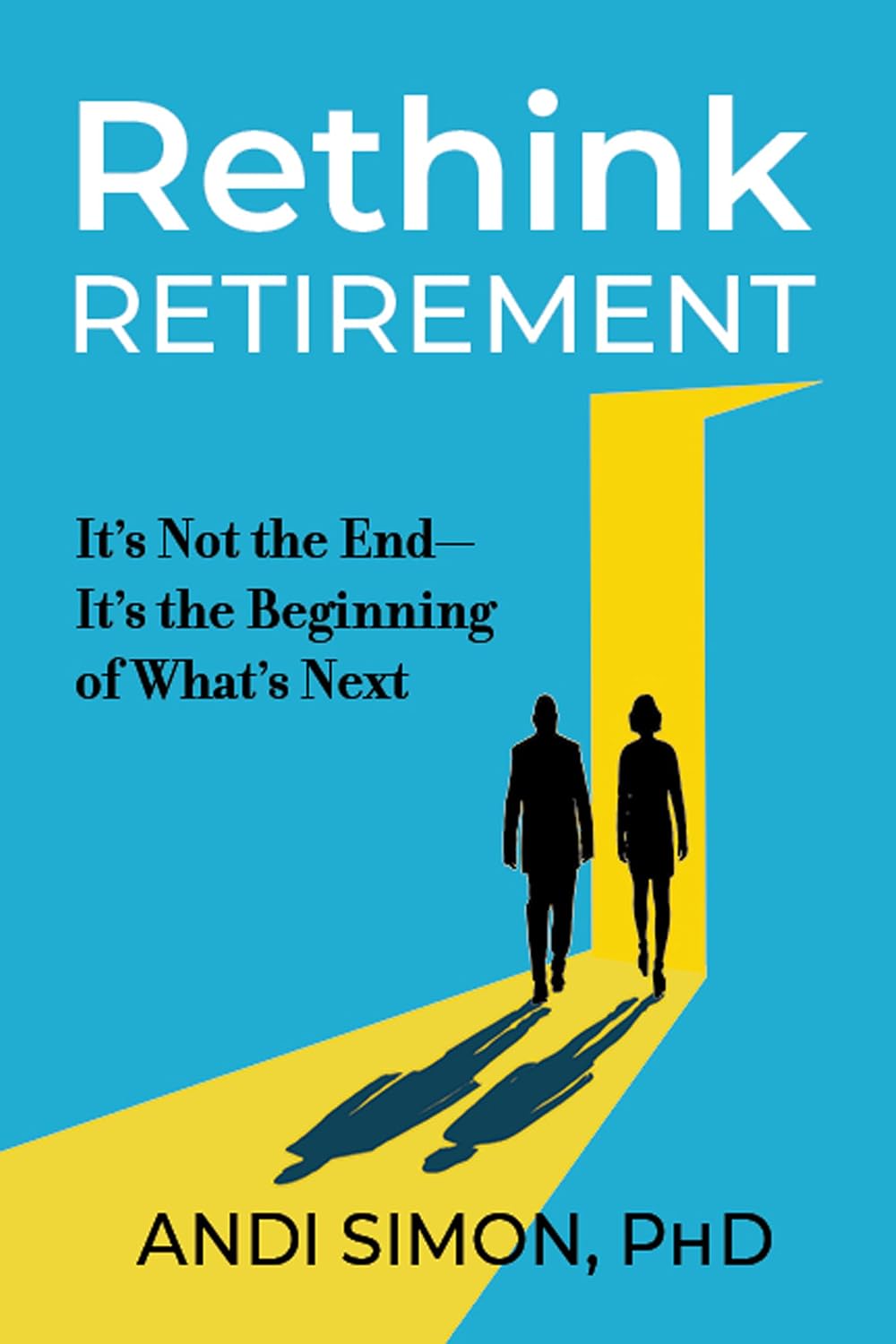 Amazon.com: Rethink Retirement: It's Not the End-It's the Beginning of ...