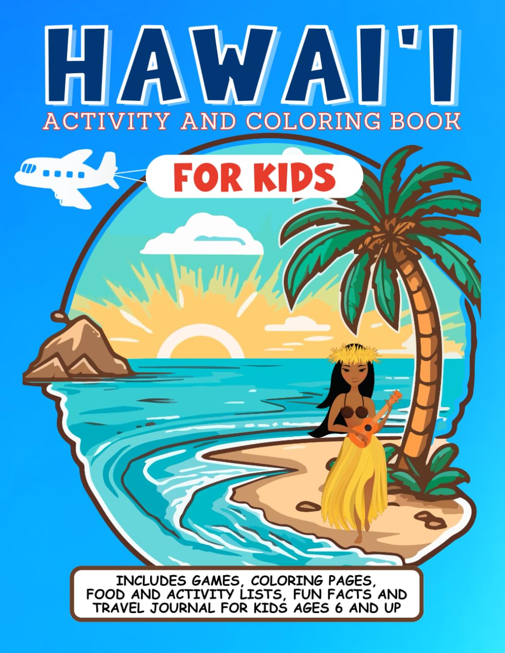 Hawai'i Activity and Coloring Book for Kids: Includes Games, Coloring ...