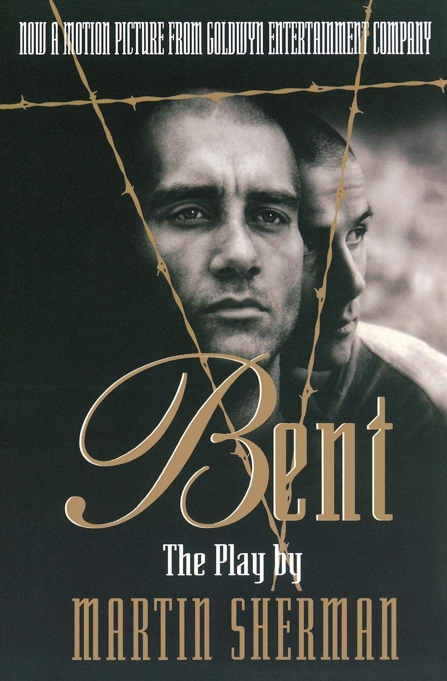 Bent: The Play (Applause Books): Sherman, Martin: 9781557833365: Amazon ...