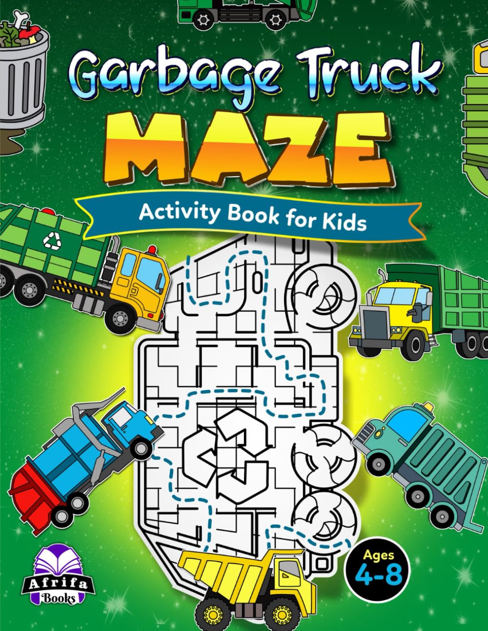 Garbage Truck Maze Activity Book for Kids Ages 4-8: Awesome Puzzles for ...