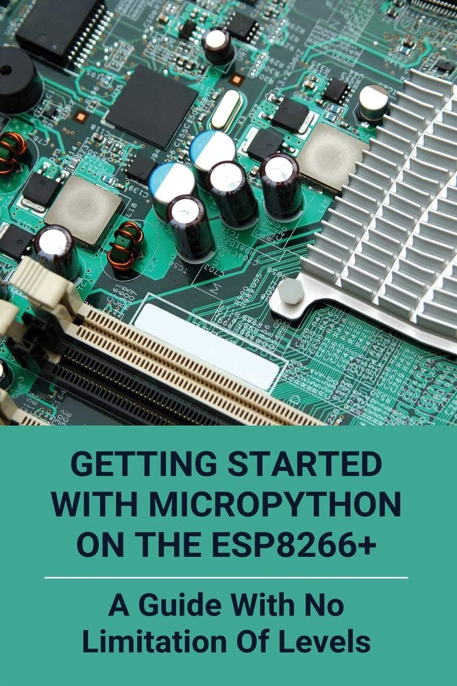 Getting Started With Micropython On The Esp8266 A Guide With No 