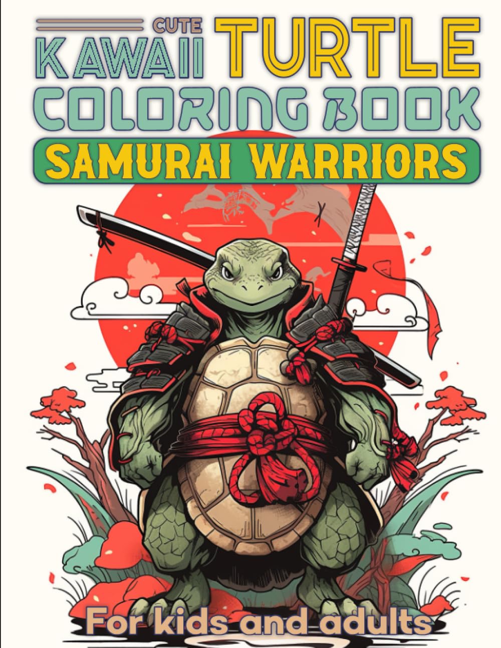 Amazon.com: Kawaii Turtle Samurai Coloring Book for Adults and Kids: 50 ...