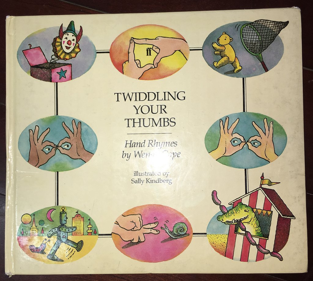 Twiddling Your Thumbs: Hand Rhymes : Cope, Wendy, Kindberg, Sally ...