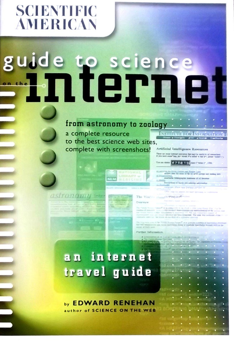 Guide to Science on the Internet: Edward Renehan: 9780965032063: Amazon ...