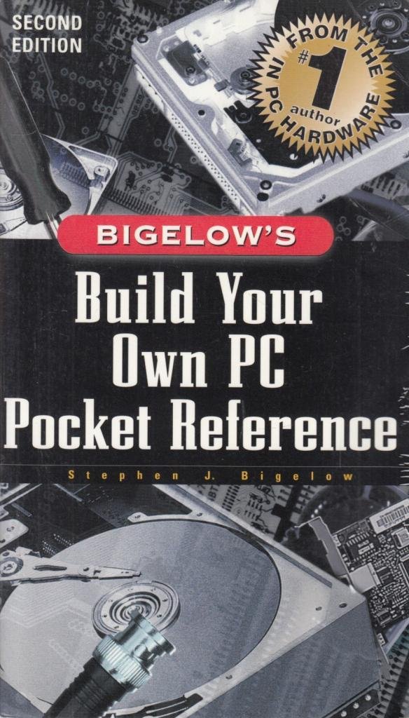 Build Your Own PC Pocket Reference: Bigelow, Stephen J.: 9780072129441 ...