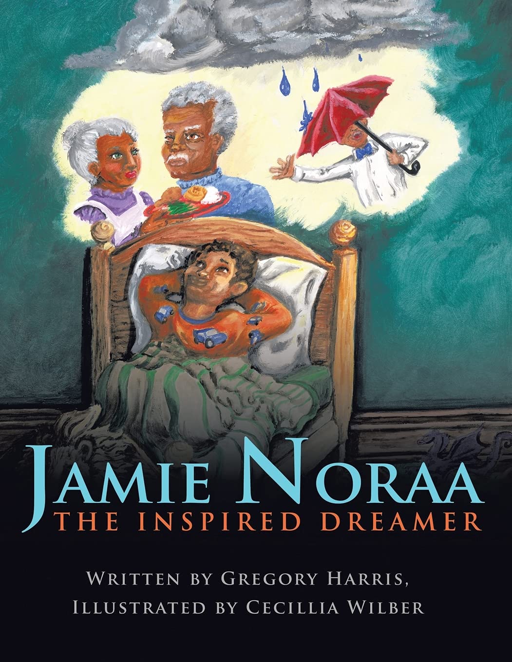 Jamie Noraa: The Inspired Dreamer: Harris, Gregory, Wilber, Cecillia ...