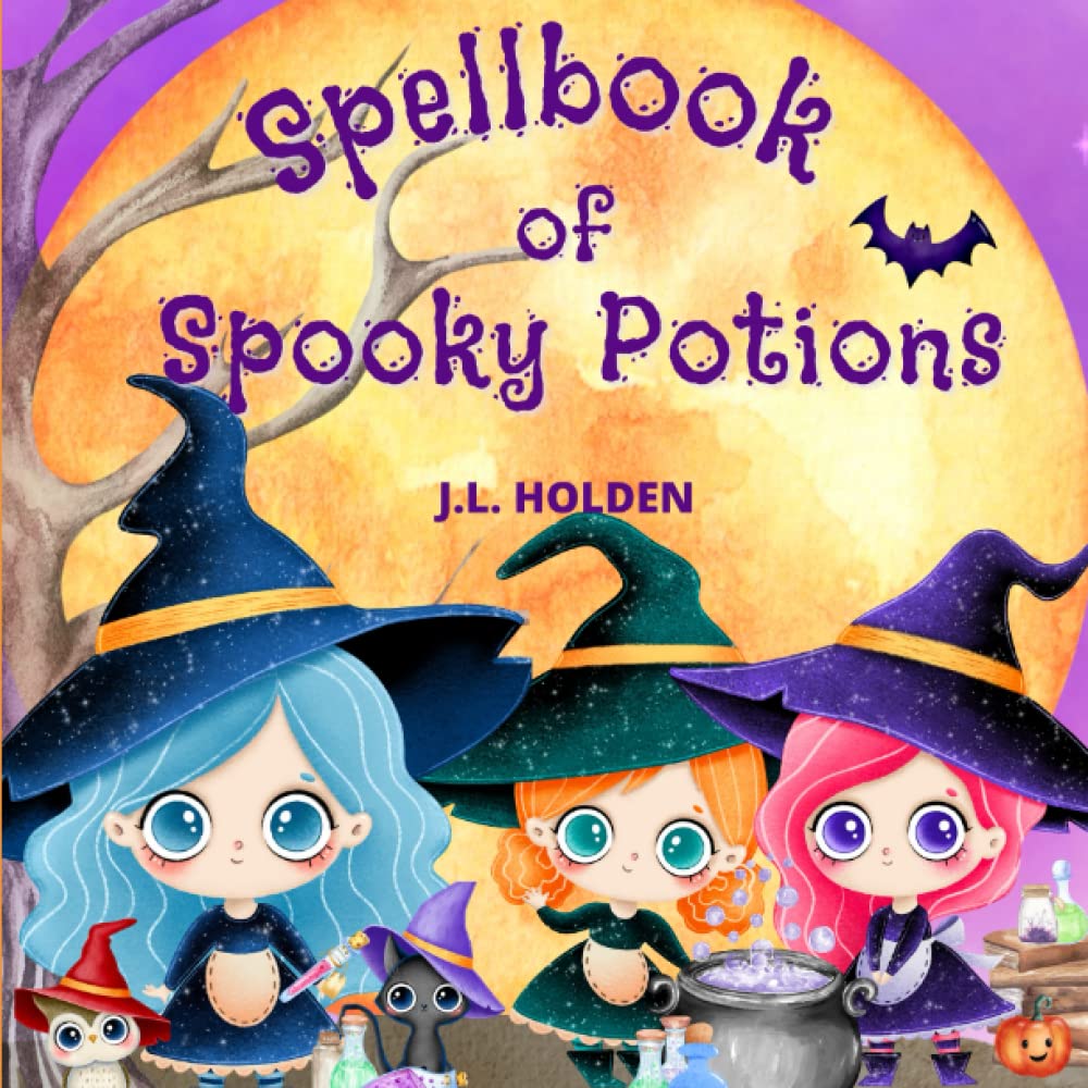 Spellbook of Spooky Potions: Holden, J.L.: 9798848443004: Amazon.com: Books