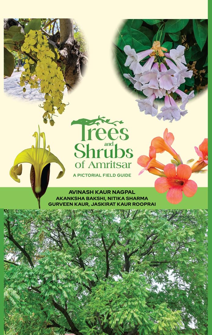 Buy Trees and Shrubs of Amritsar: A Pictorial Field Guide Book Online ...