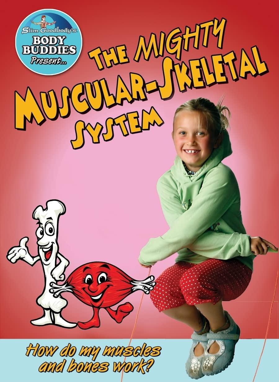 The Mighty Muscular and Skeletal Systems: How Do My Muscles and Bones ...
