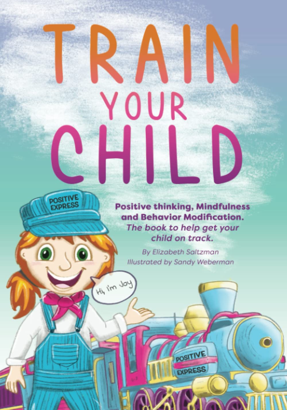 Train Your Child: Positive thinking, Mindfulness & Behavior ...