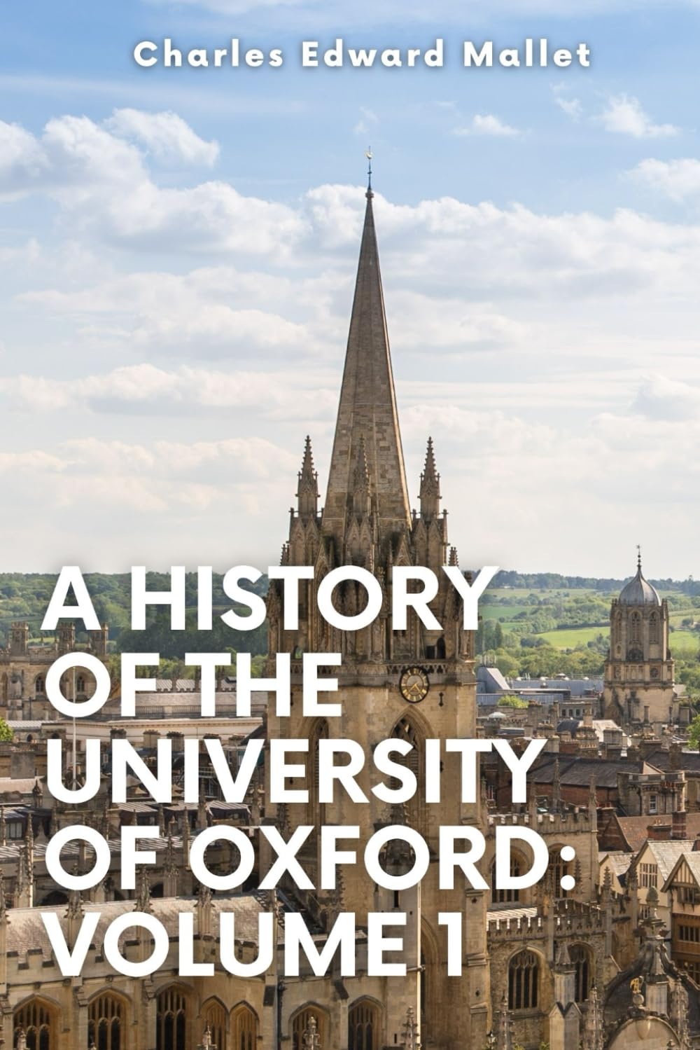 A History of the University of Oxford: Volume 1: The Medieval ...