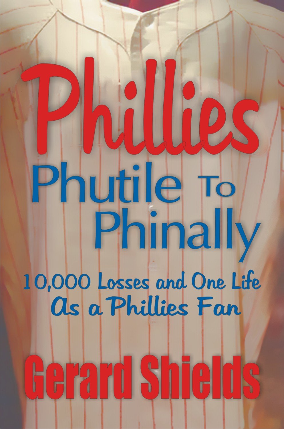 Amazon.com: Phutile to Phinally eBook : Shields, Gerard: Kindle Store