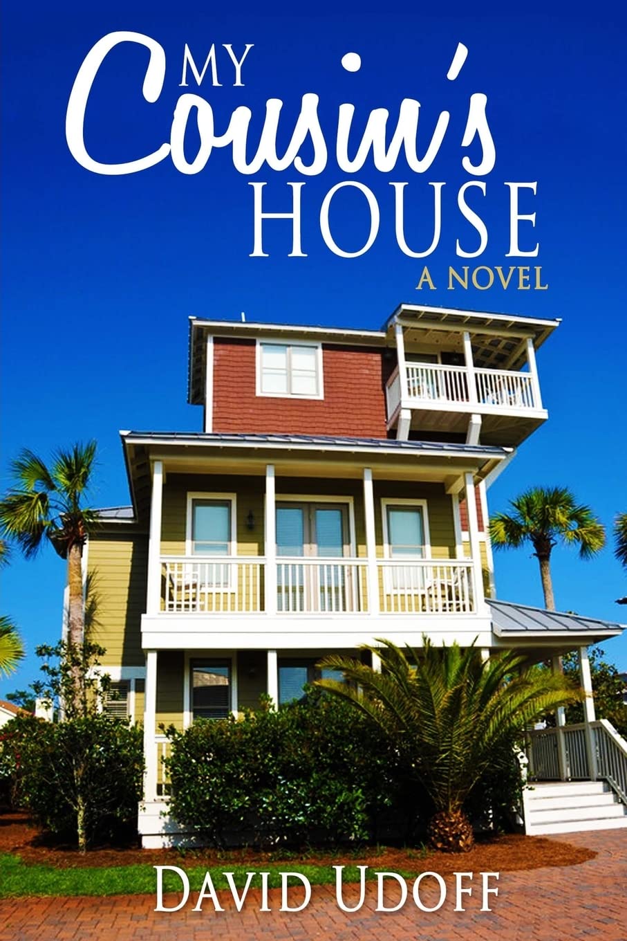 My Cousin's House: Udoff, David: 9781518823435: Amazon.com: Books