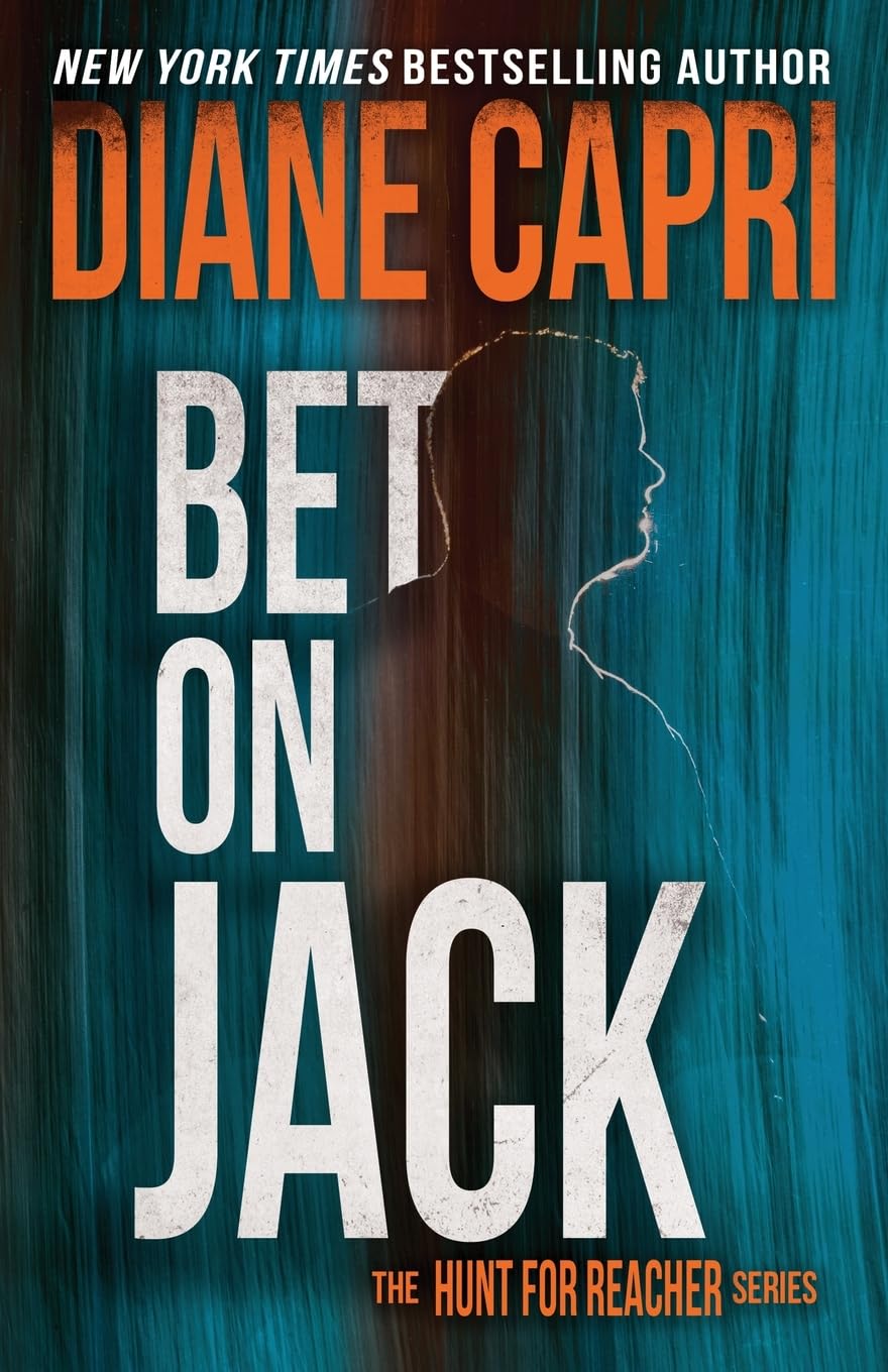 Amazon.com: Bet On Jack: Hunting Lee Child's Jack Reacher (The Hunt for ...