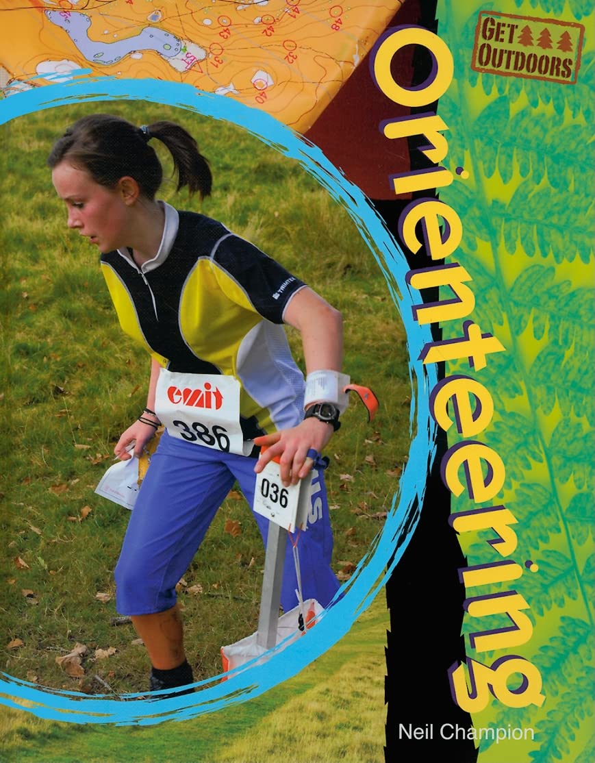 Orienteering (Get Outdoors): Champion, Neil: 9781435830448: Amazon.com ...