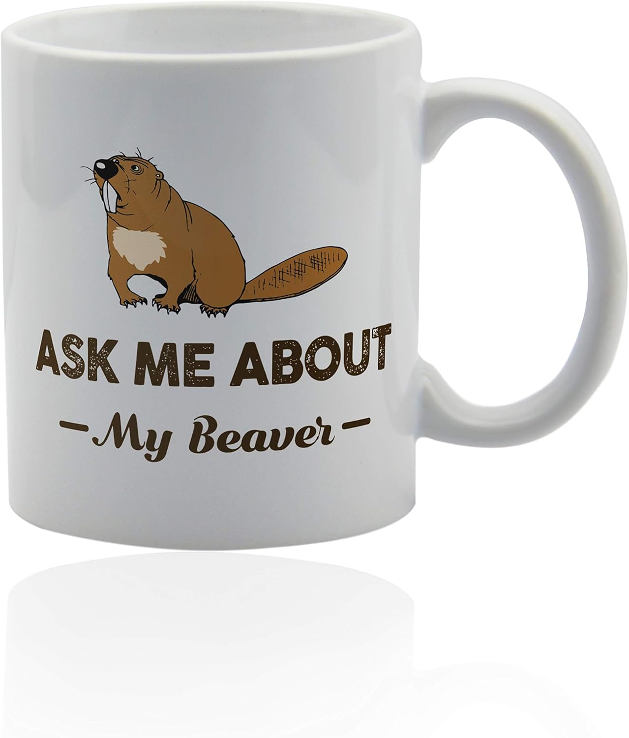Amazon.com: Ask me About My Beaver Gifts 11 oz. White Ceramic Cup ...