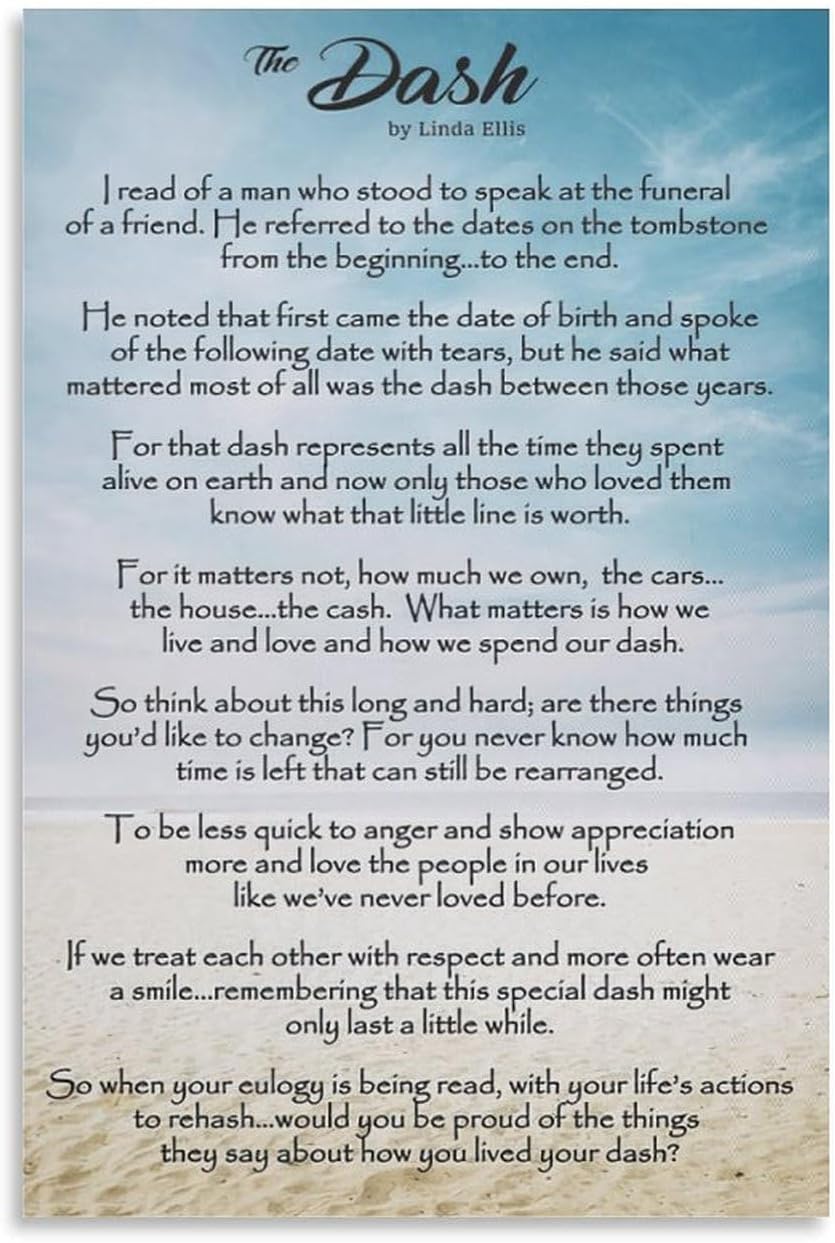 Amazon.com: FIEELIIlII The Dash Poetry Poem By Linda Ellis Poster ...