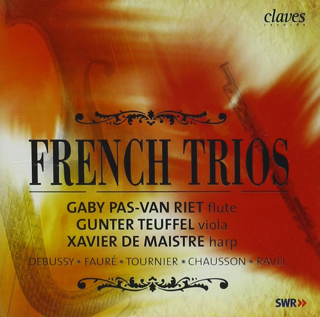 French Trios: Debussy, Faure, Van Riet, Teuffel, De Maistre ...