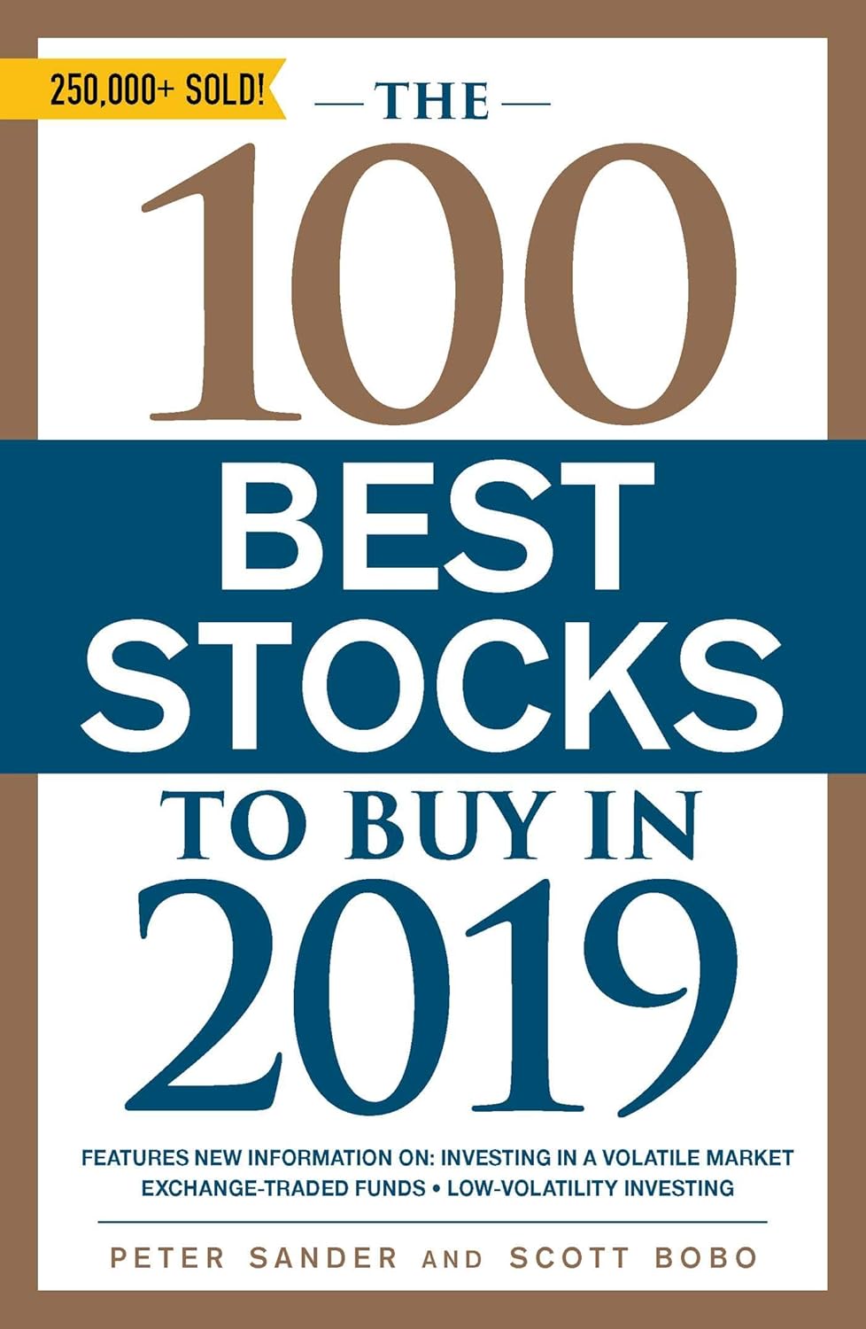 The 100 Best Stocks to Buy in 2019: Sander, Peter, Bobo, Scott ...