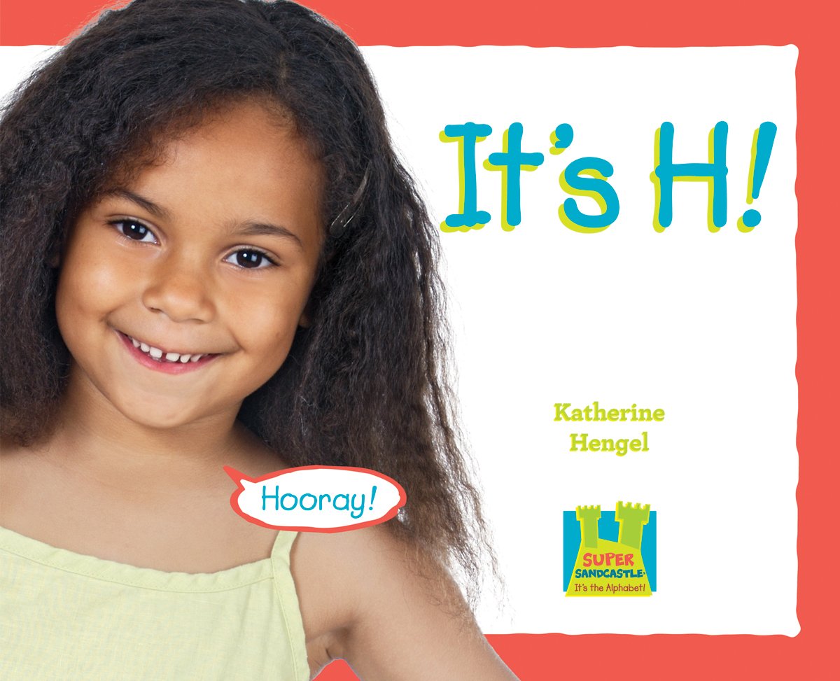 It's H ! (It's the Alphabet!): Hengel, Katherine: 9781604535952: Amazon ...