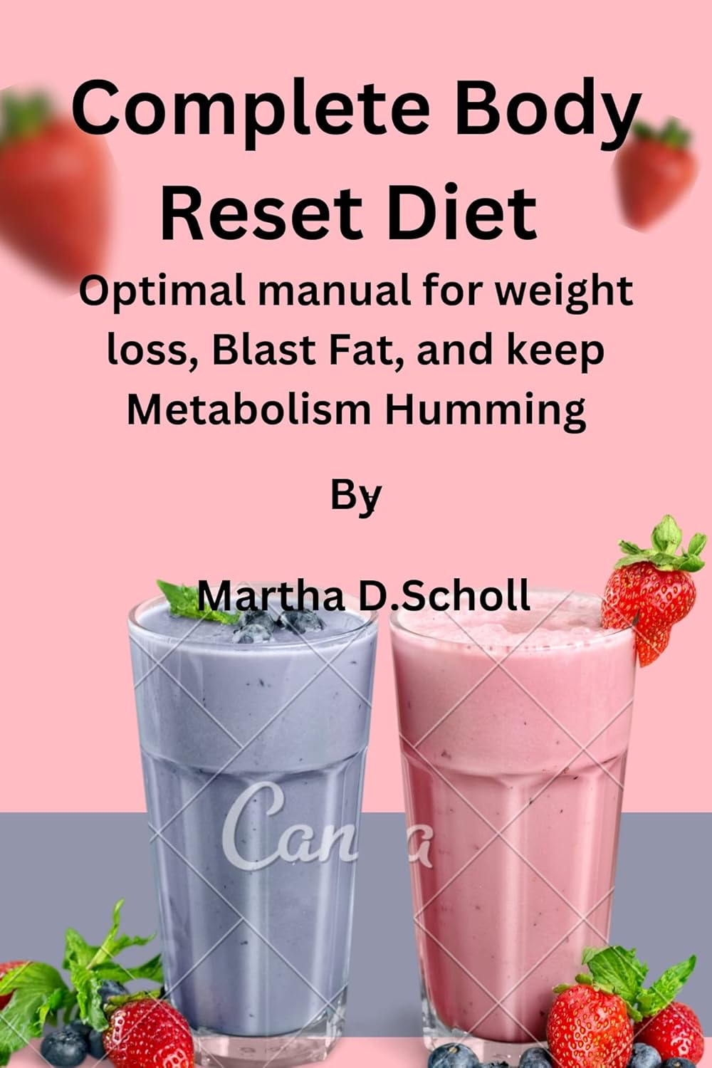 COMPLETE BODY RESET DIET : Optimal manual for weight lose,Blast Fat ...
