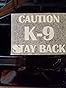 Amazon.com: Caution K-9 Stay Back 6" Vinyl Sticker DecalF79 Canine Dog ...