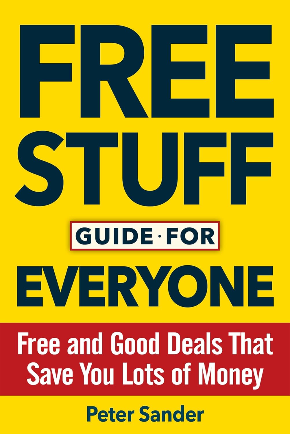 Free Stuff Guide for Everyone Book: Free and Good Deals That Save You ...