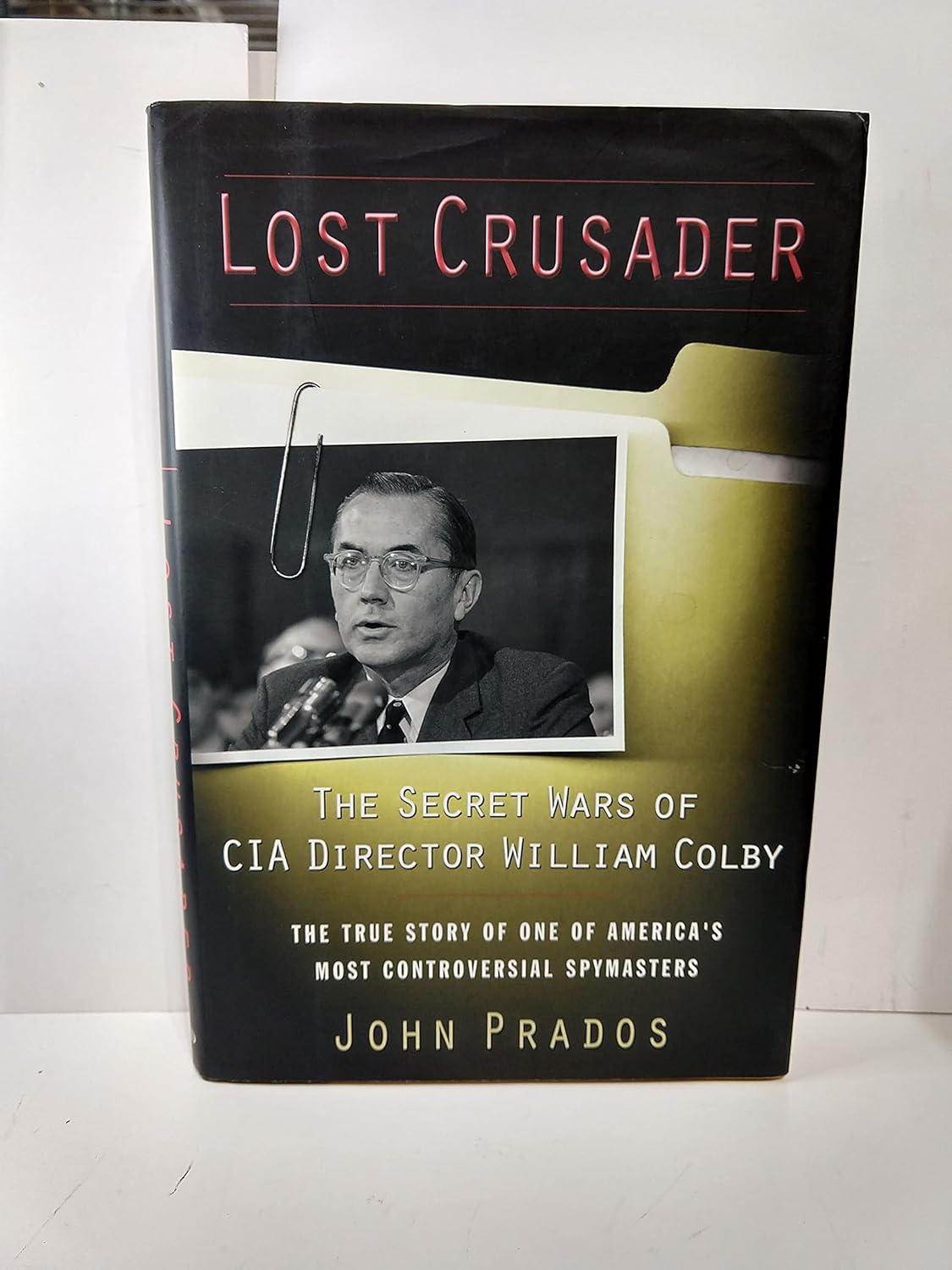 Amazon.com: Lost Crusader: The Secret Wars of CIA Director William ...